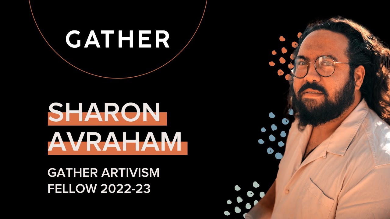 GATHER Artivism Fellow - Sharon Avraham - YouTube
