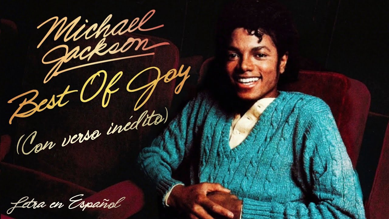 Best Of Joy - Michael Jackson (con verso inédito) | Sub. Español - YouTube