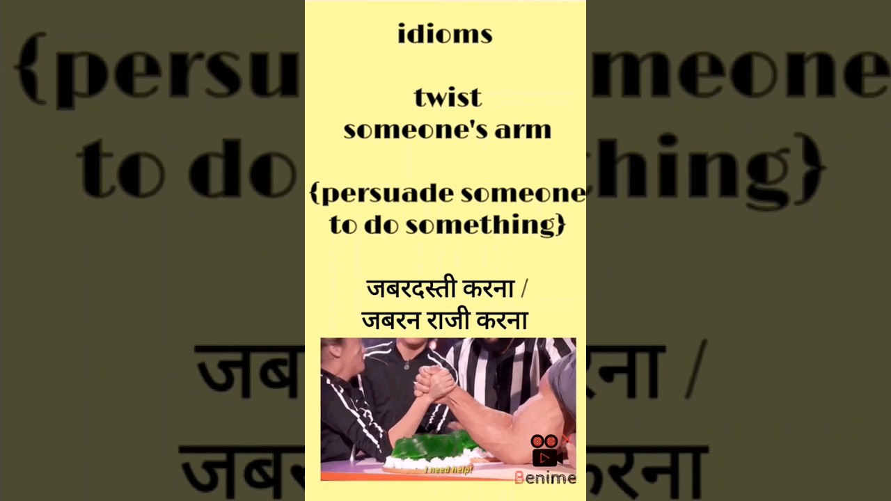 Twist someone's arm | idioms | #shorts - YouTube