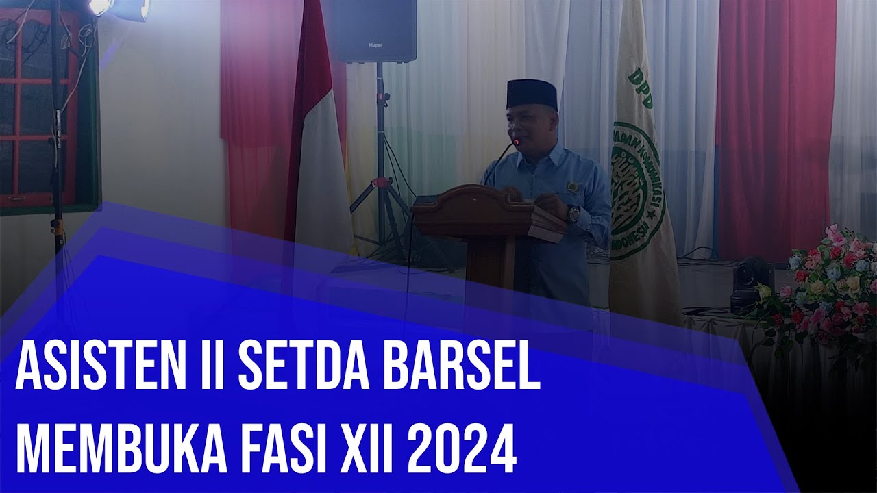 ASISTEN II SETDA BARSEL MEMBUKA FASI XII 2024 - YouTube