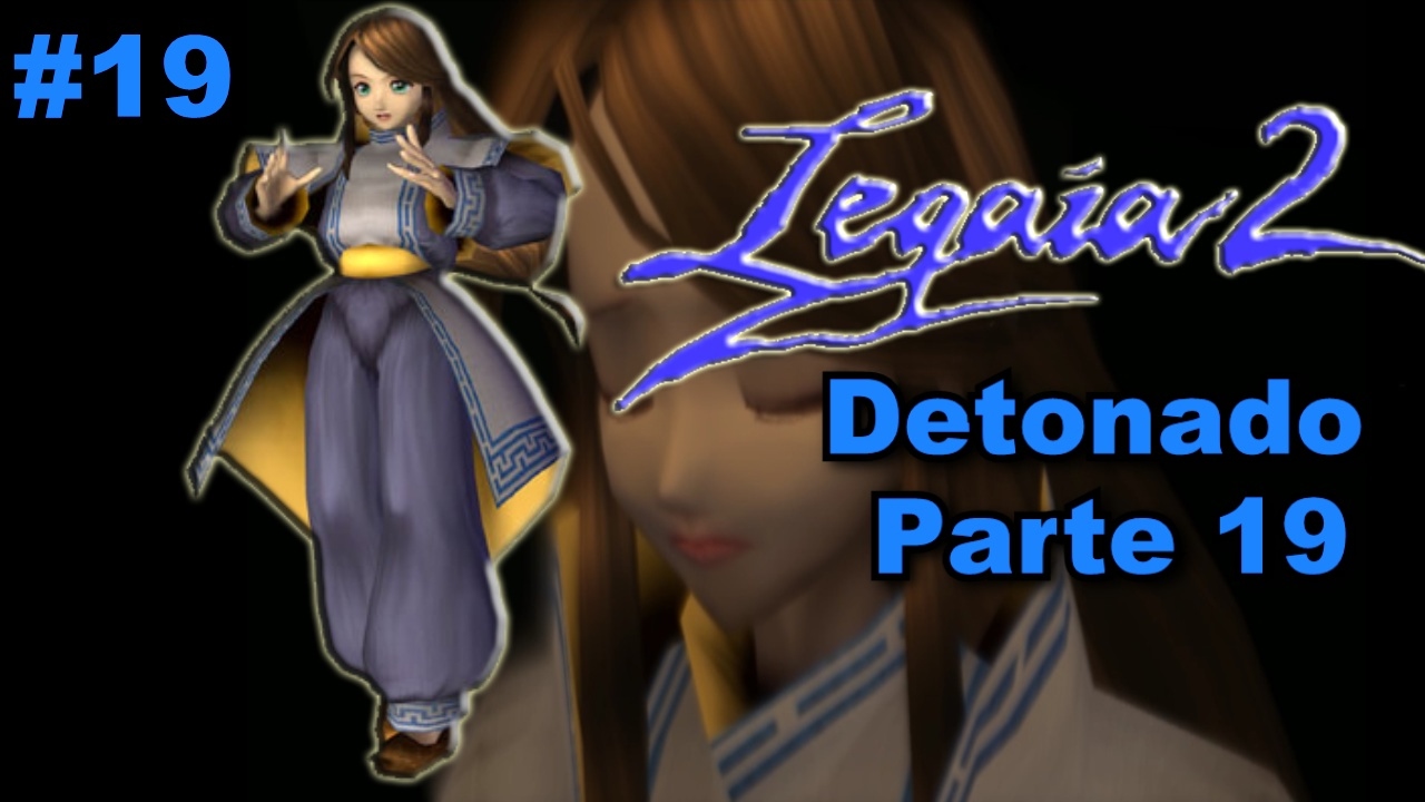 Detonado de Legaia 2 Duel Saga (PS2) - Parte 19 - O poder oculto de ...