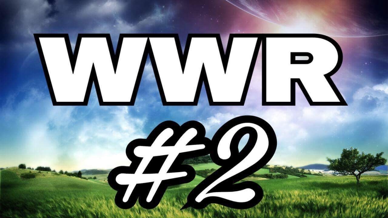 WWR:#2 - YouTube