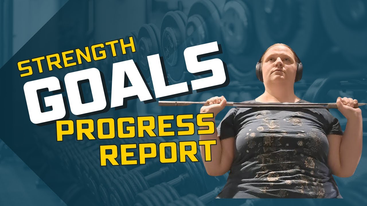 9 Weeks of Strength Training, Progress report and Goals - YouTube