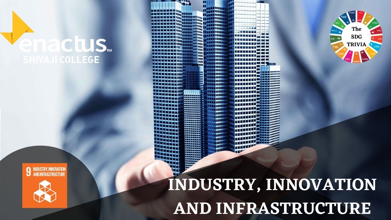 The Sdg Trivia Un Sdg 9 Industry Innovation And Infrastructure