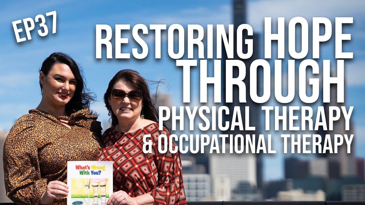 Restoring Hope Through Occupational and Physical Therapy - YouTube