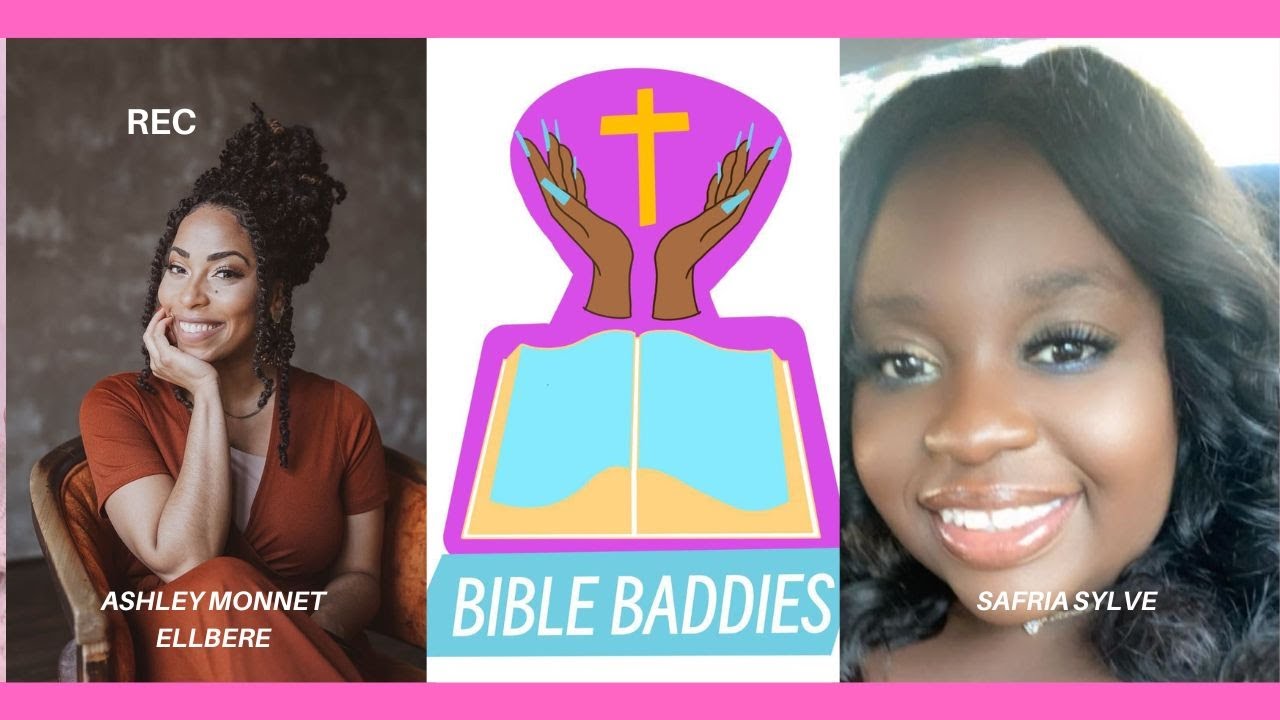 Bible Baddies Bible Class: Embracing Your Journey in Christ - YouTube