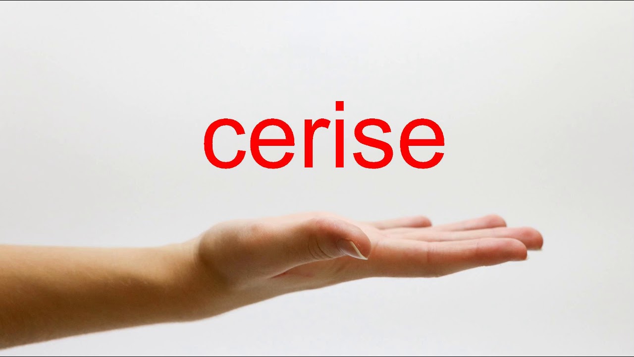 How to Pronounce cerise - American English - YouTube