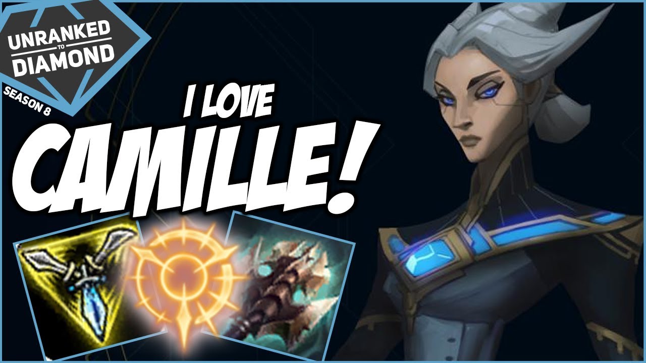 I LOVE CAMILLE! SHE'S STRONG! - Unranked to Diamond - Ep. 153 | League ...