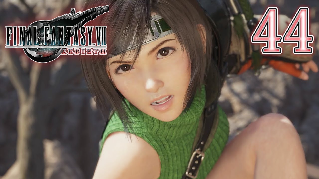 44【FF7 リバース】まったり初見実況♪【FINAL FANTASY VII REBIRTH】 - YouTube