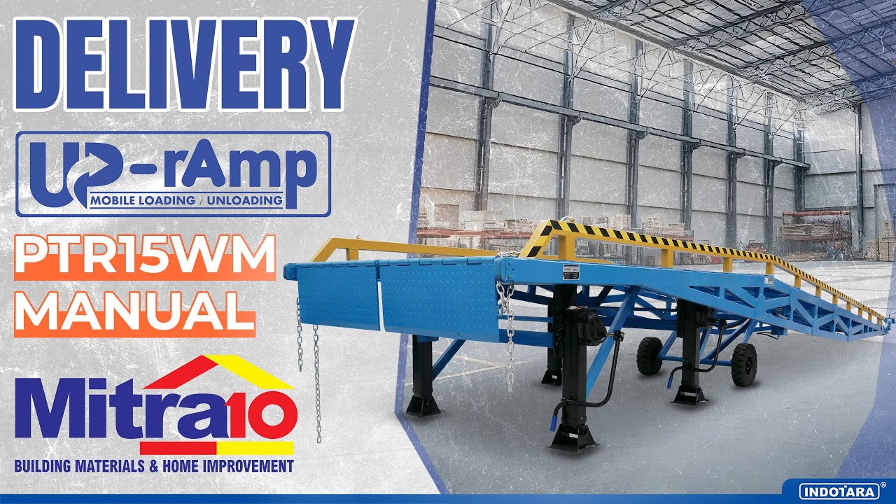 DELIVERY UP-RAMP MOBILE LOADING & UNLOADING DOCK PTR15WM MENUJU PT ...