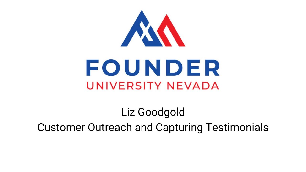 Founder University Liz Goodgold- Customer Outreach and Capturing ...