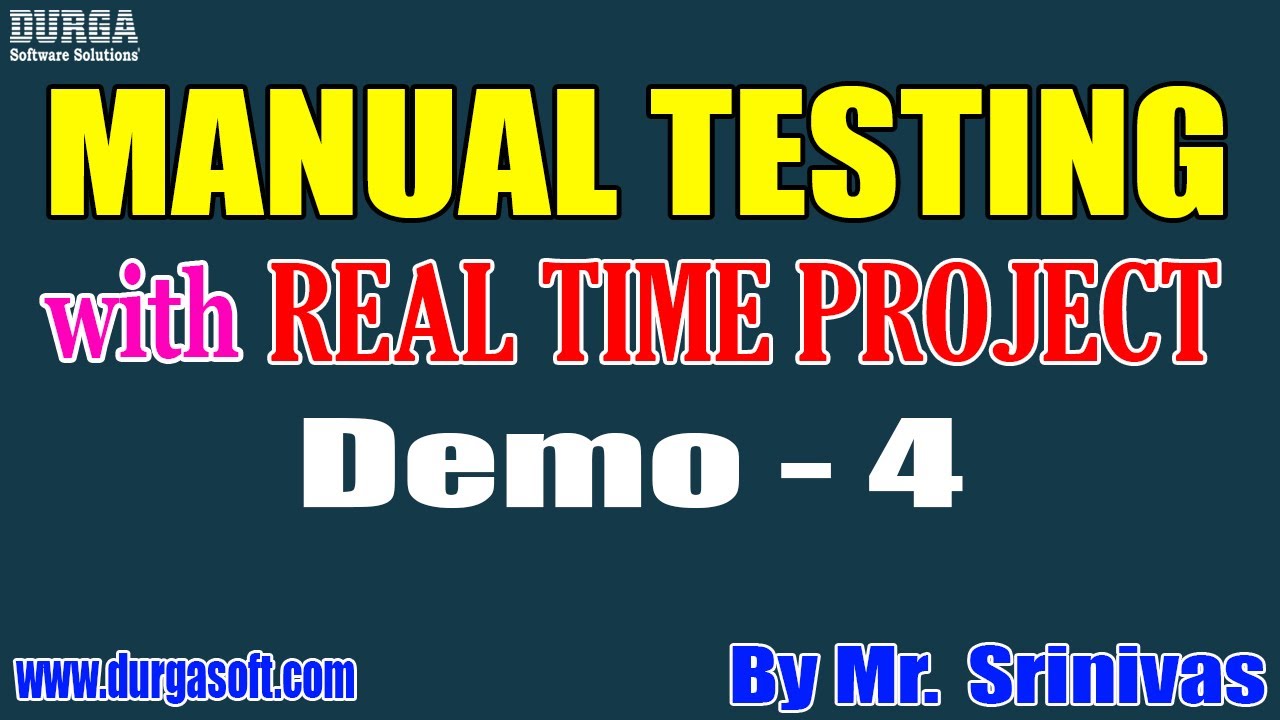 Manual Testing Tutorials Demo 4 By Mr Srinivas On 20 09 2022 830am Ist Youtube