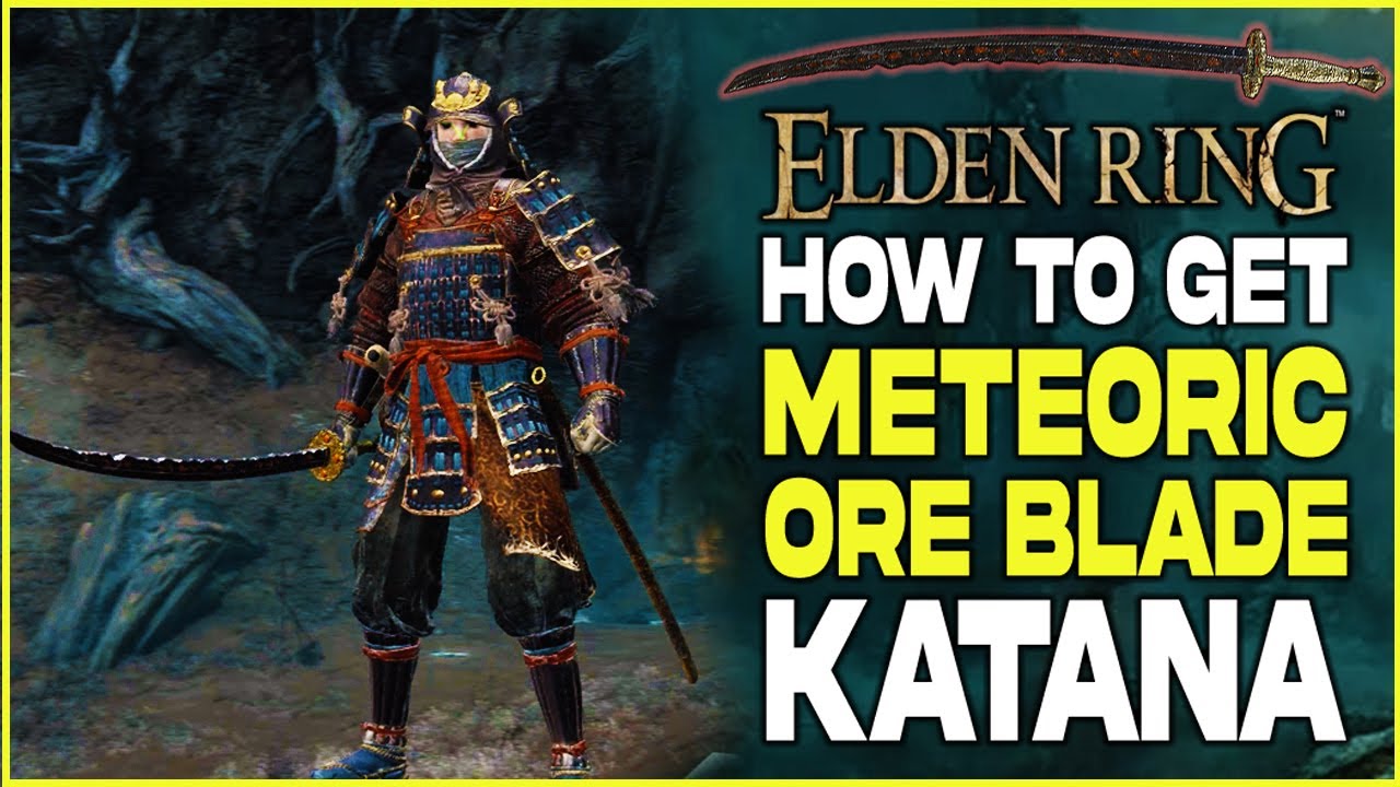 *GUIDE* How To Get The METEORIC ORE BLADE KATANA! | Elden Ring - YouTube