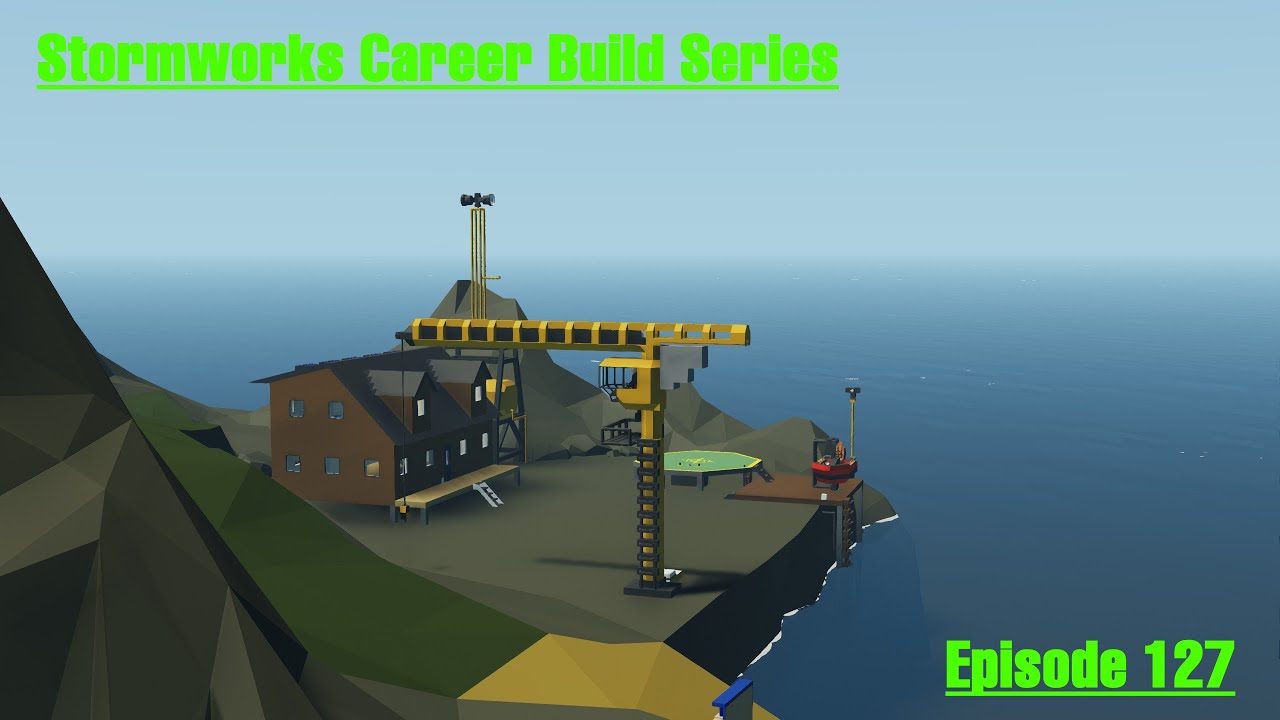 Stormworks Career Build Series Episode 127 - YouTube