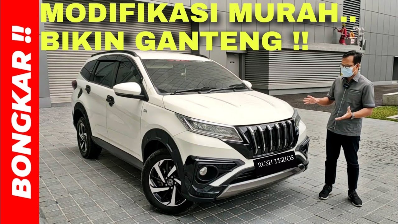 Modifikasi Murah Bikin Ganteng || Toyota Rush G & Daihatsu Terios Pakai ...