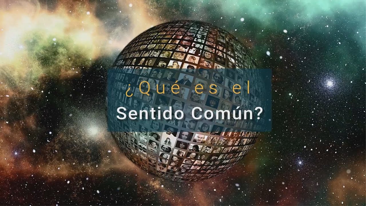 ¿Qué es el sentido común? - YouTube