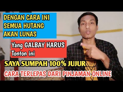 CARA TERLEPAS DARI PINJAMAN ONLINE || Dengan ini 100% hutang lunas ...