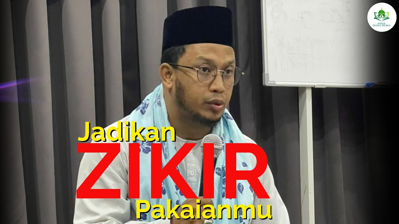 JADIKAN ZIKIR PAKAIANMU - USTAZ MUHAMMAD AFIF BIN YAHYA - YouTube