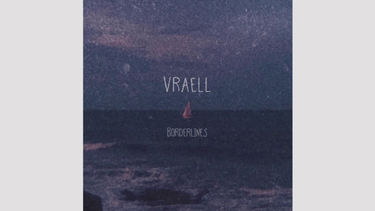 Vraell - Borderlines - YouTube