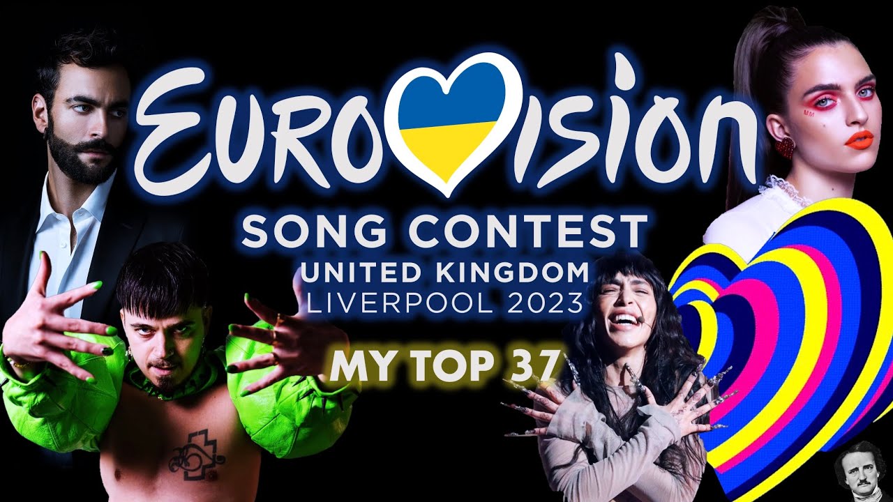 Eurovision Song Contest 2023 | MY TOP 37 (Before the show) - YouTube