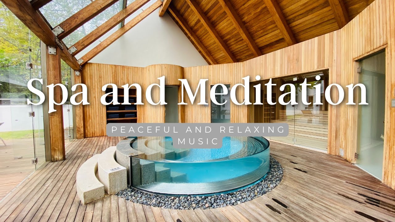 Relaxing Spa Music: Soothing Sounds for Stress Relief and Relaxation ...
