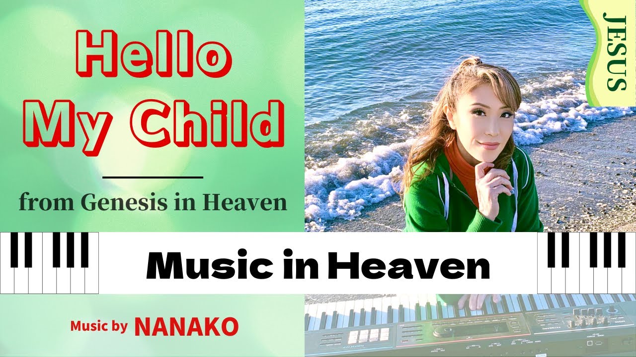 Hello My Child - from Genesis in Heaven - YouTube