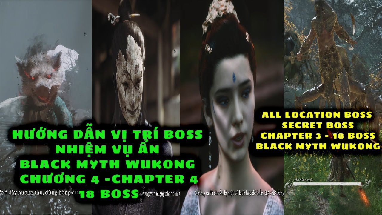 Hướng dẫn vị trí BOSS nhiệm vụ ẩn Black Myth Wukong Chương 4 Chapter 4 ...