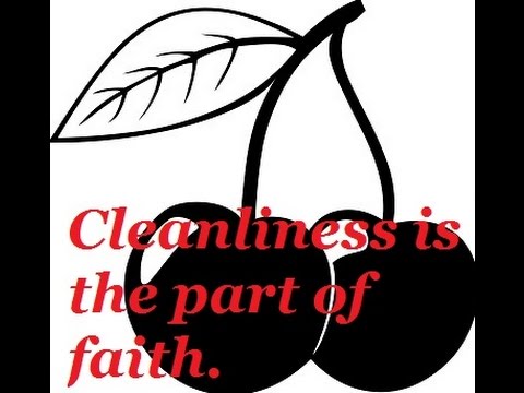 Cleanliness is the part of faith - YouTube