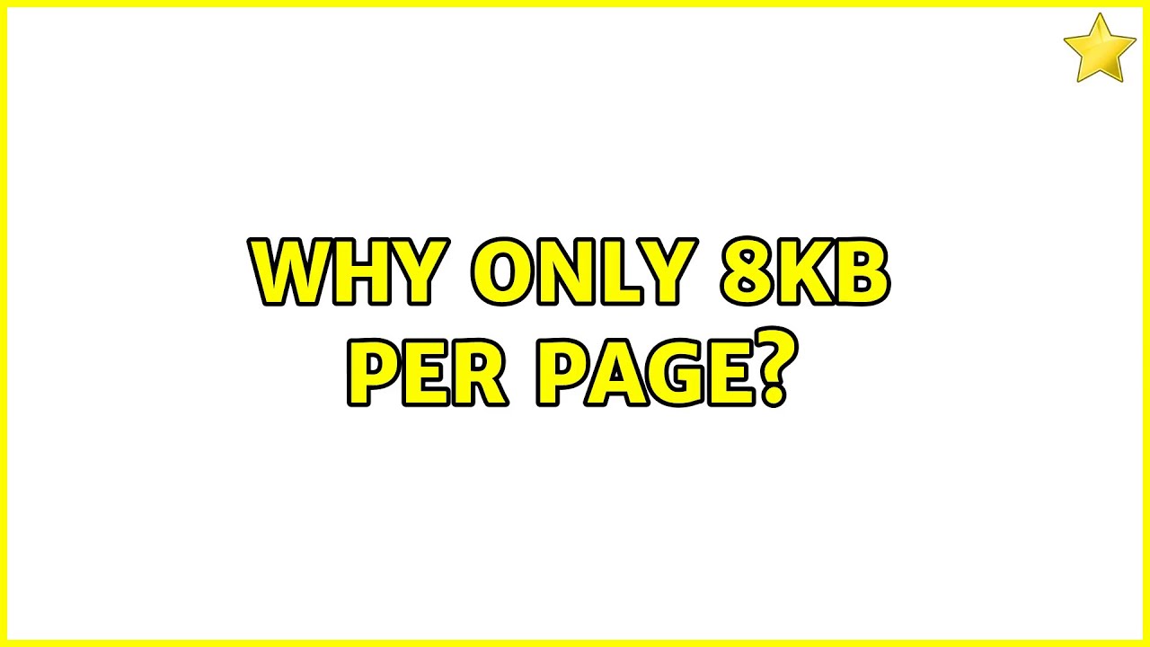 Why only 8kb per page? - YouTube