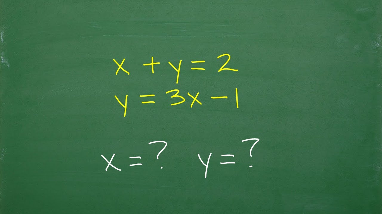 Given X Y 2 And Y 3x 1 What Is X And Y YouTube