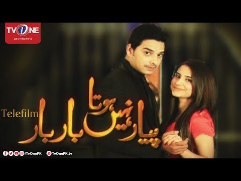 Pyar Nahi Hota Bar Bar | TV One Telefilm | 18 March 2018