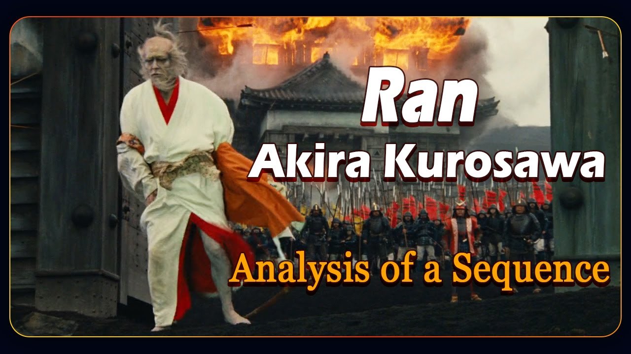 Unpacking the Final Sequence of Akira Kurosawa's Epic Masterpiece, "Ran ...