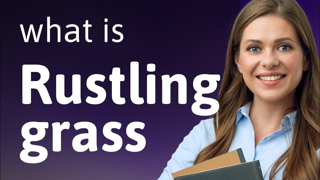 Understanding "Rustling Grass": A Guide to English Idiomatic Expressions - YouTube