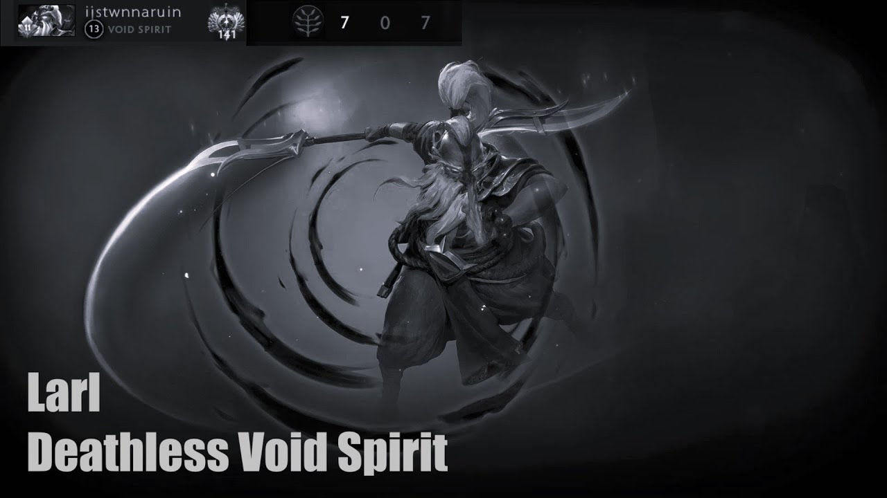 Larl Deathless Void Spirit - Dota 2 Pro Dark Side [Larl Deathless Game ...