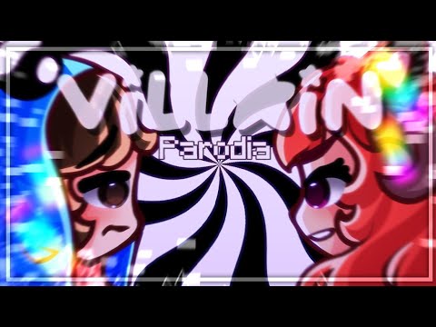 💀•Villain•💀 ||Parodia|| 🎇[Bolo, NatsukiSel]🎇 #lacomunidad3 - YouTube Music