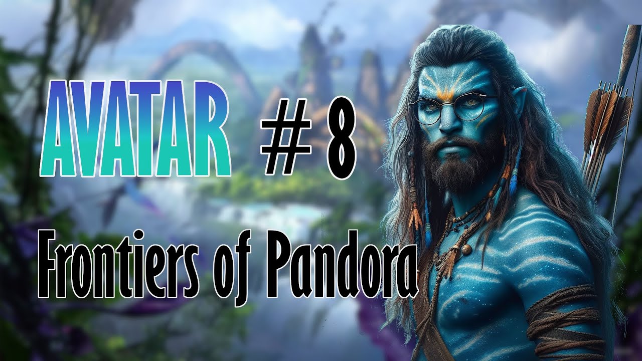 Avatar #8 Frontiers of Pandora - YouTube