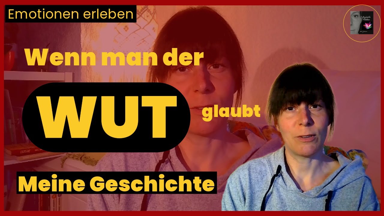 Wenn man der WUT glaubt - Meine Geschichte 💢 #wut - YouTube