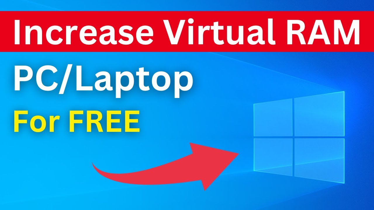 How to Increase RAM or Virtual Memory on Windows 10 Laptop PC (Easy Way ...