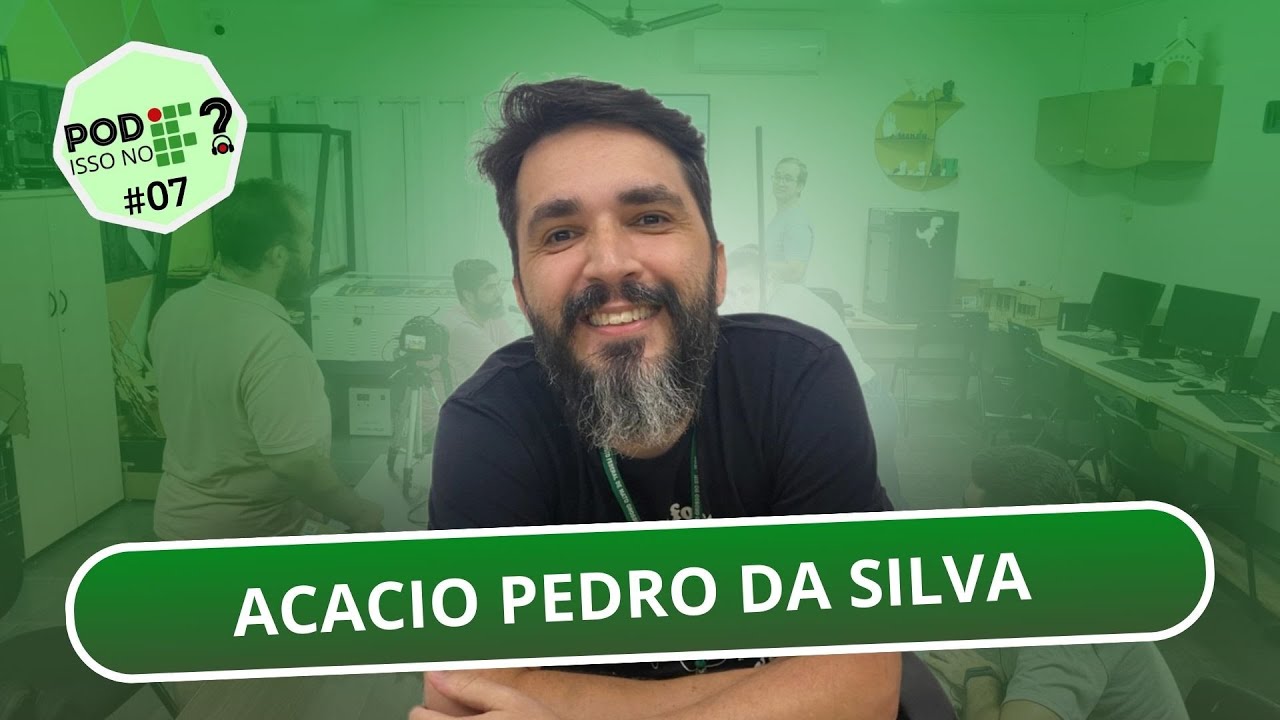 Professor Acacio Pedro da Silva Junior - Pod isso no IF? - YouTube