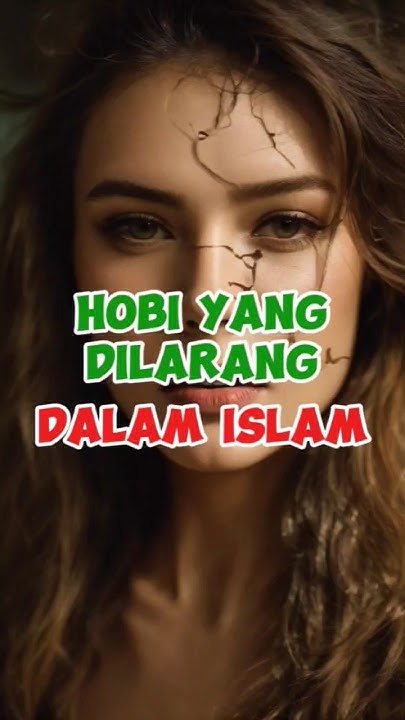 Hobi Yang Dilarang Dalam Islam #youtubeshorts #shorts #islam - YouTube