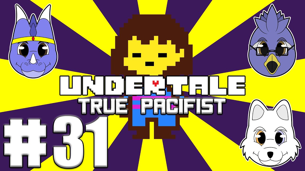 Undertale TRUE PACIFIST - Part 31 - YouTube