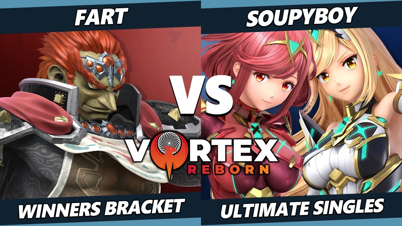 Vortex Legends 4 - Fart (Ganondorf, K Rool) Vs. soupyboy (Pyra Mythra ...