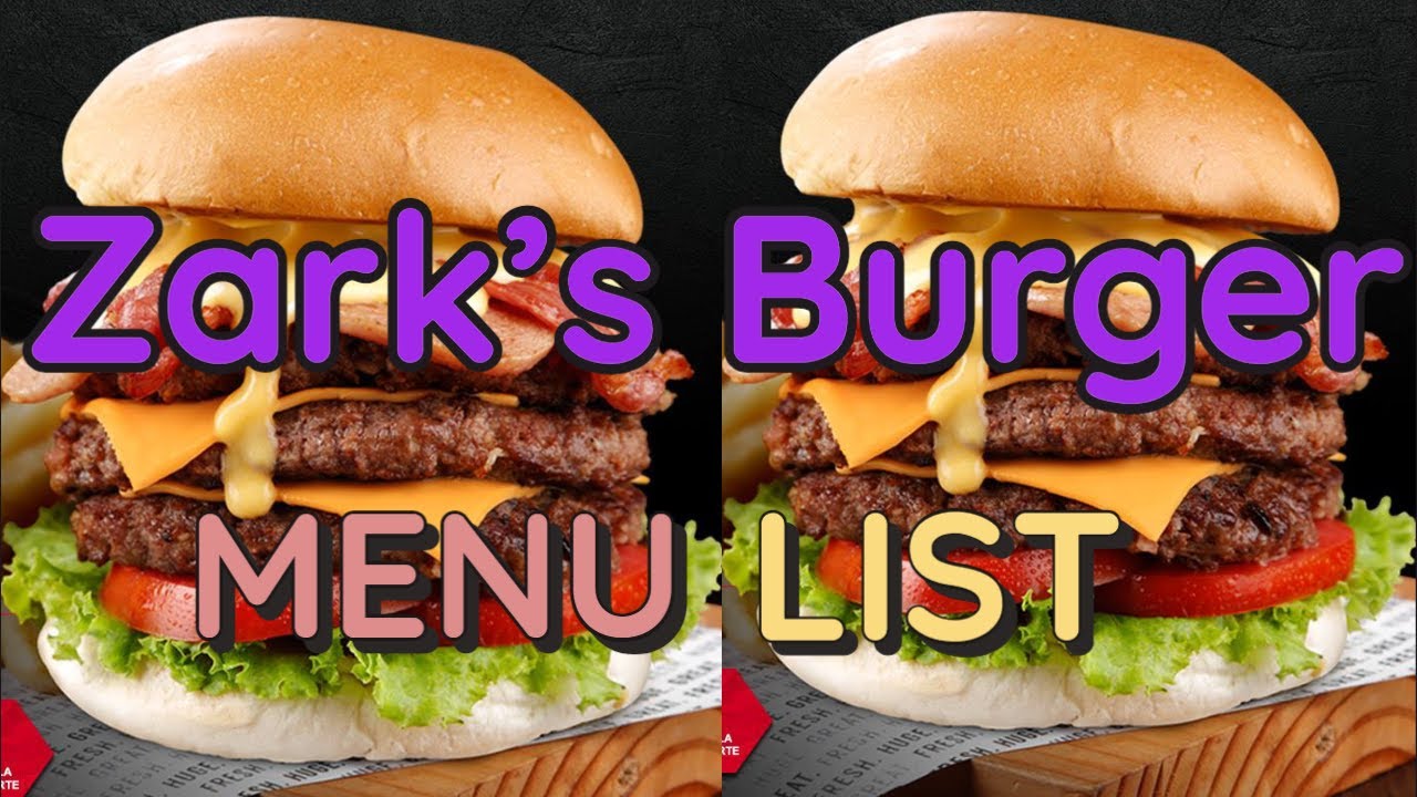 Zark’s Burger Menu Prices [Philippines Restaurant Menu] - YouTube
