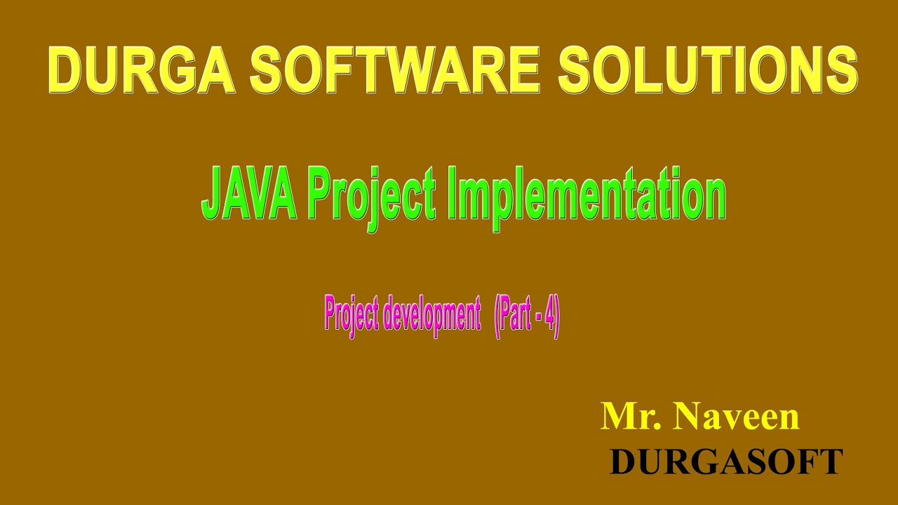 JAVA Project Implementation Project development Part 4 by Mr Naveen ...