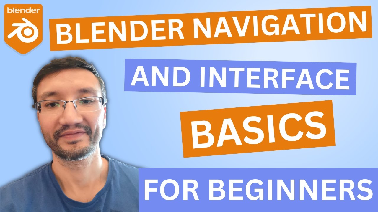 Blender Navigation And Interface Basics For Beginners - YouTube