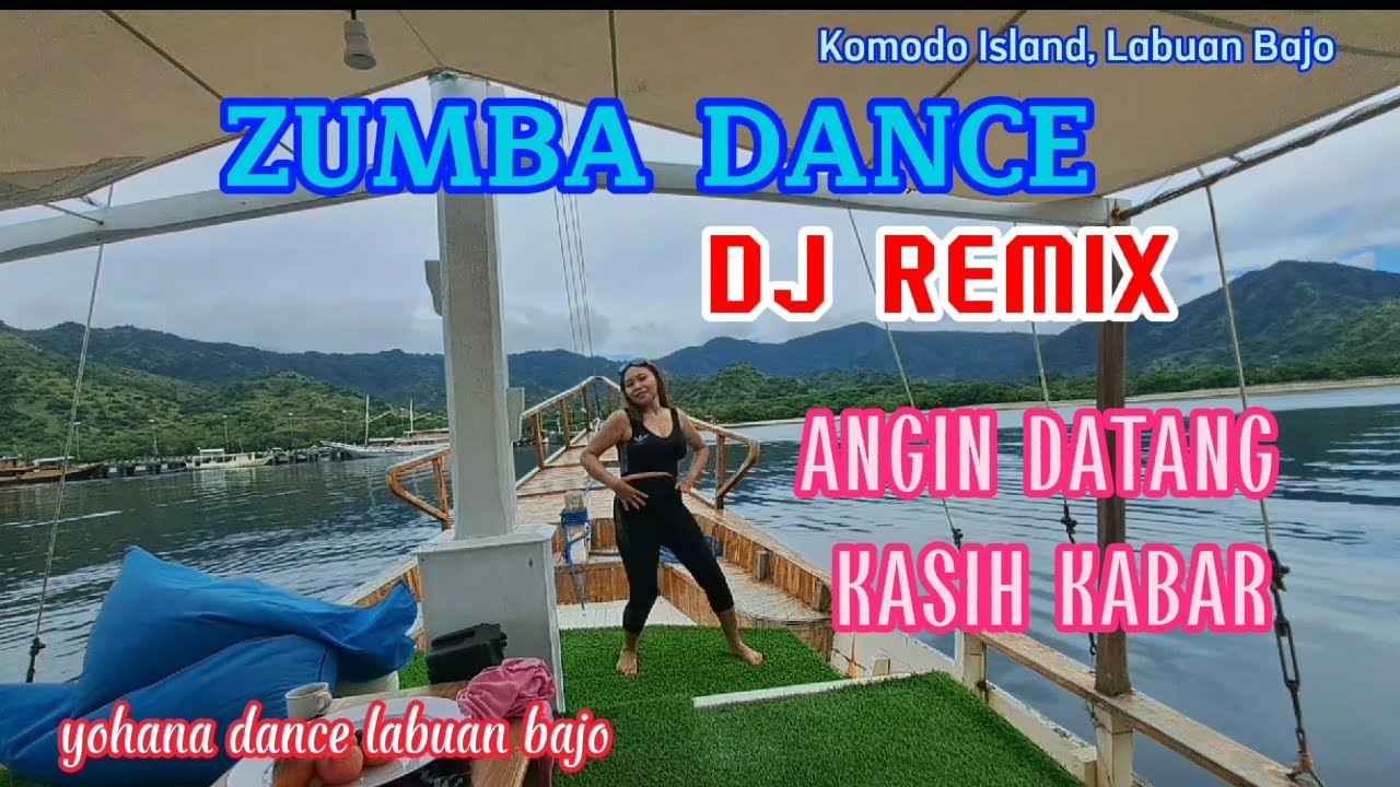 DJ REMIX ANGIN DATANG KASIH KABAR // FULL BASS // ZUMBA DANCE // YOHANA ...