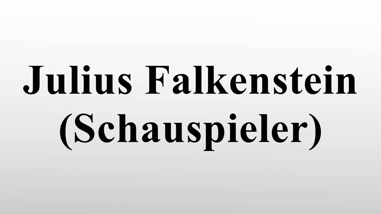Julius Falkenstein (Schauspieler) - YouTube