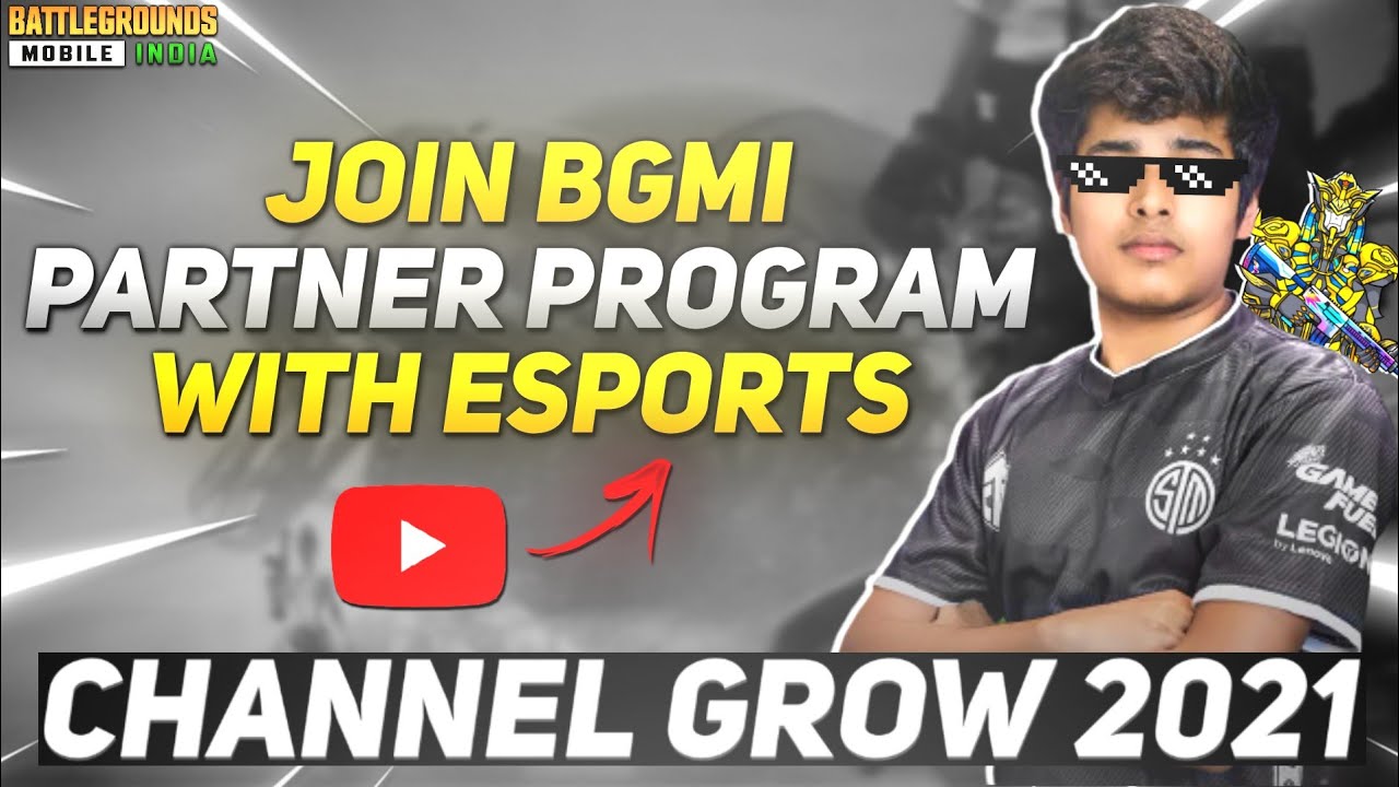 BGMI Partner program || YT Channel Grow 2021 New Trick - YouTube