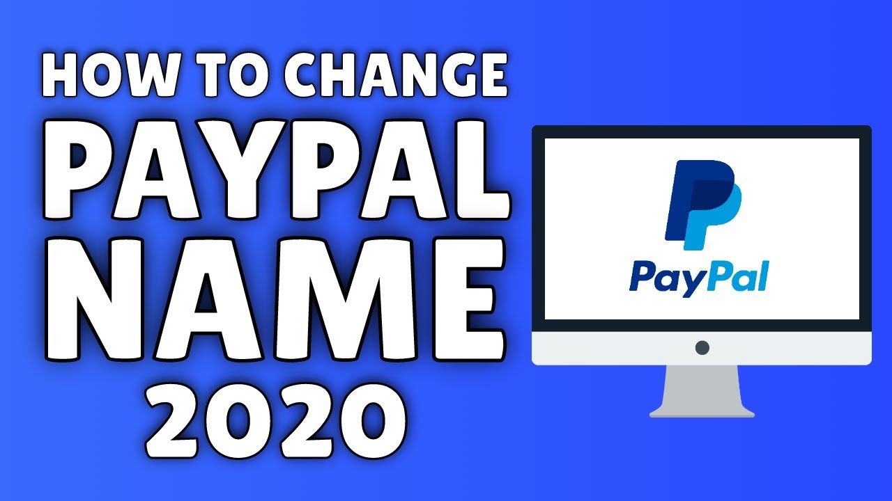 How To Change Name On PayPal YouTube how-to-change-name-on-paypal-youtube