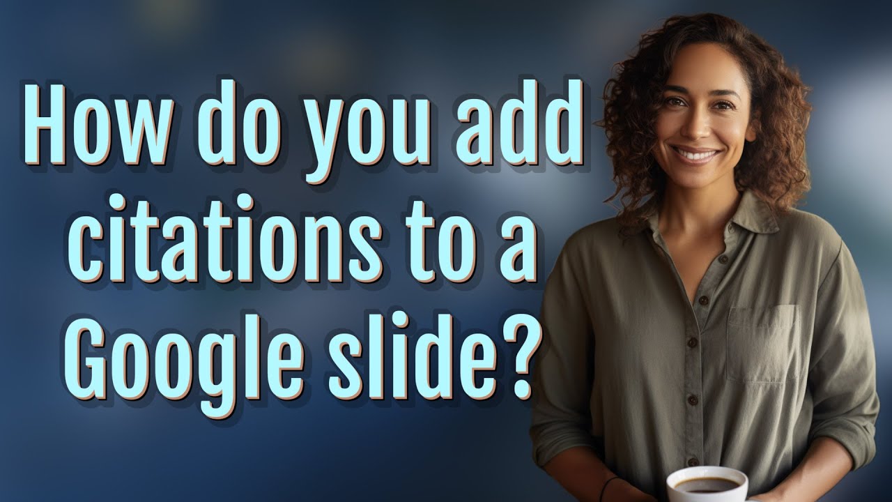 How do you add citations to a Google slide? - YouTube
